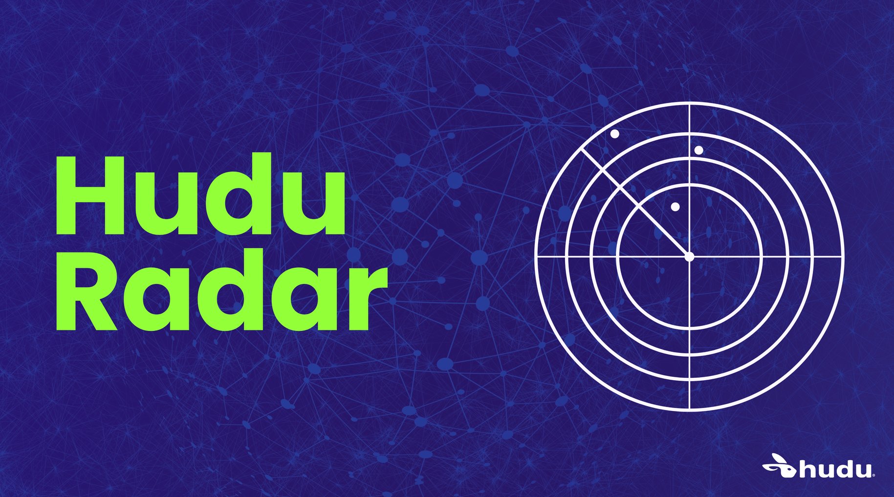 Introducing: Hudu Radar